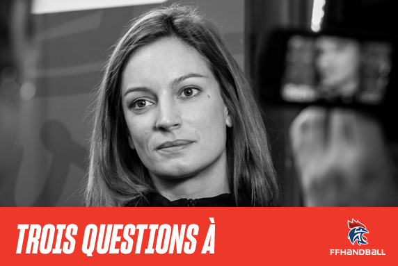 #Troisquestionsà - Manon Houette - FFHandball